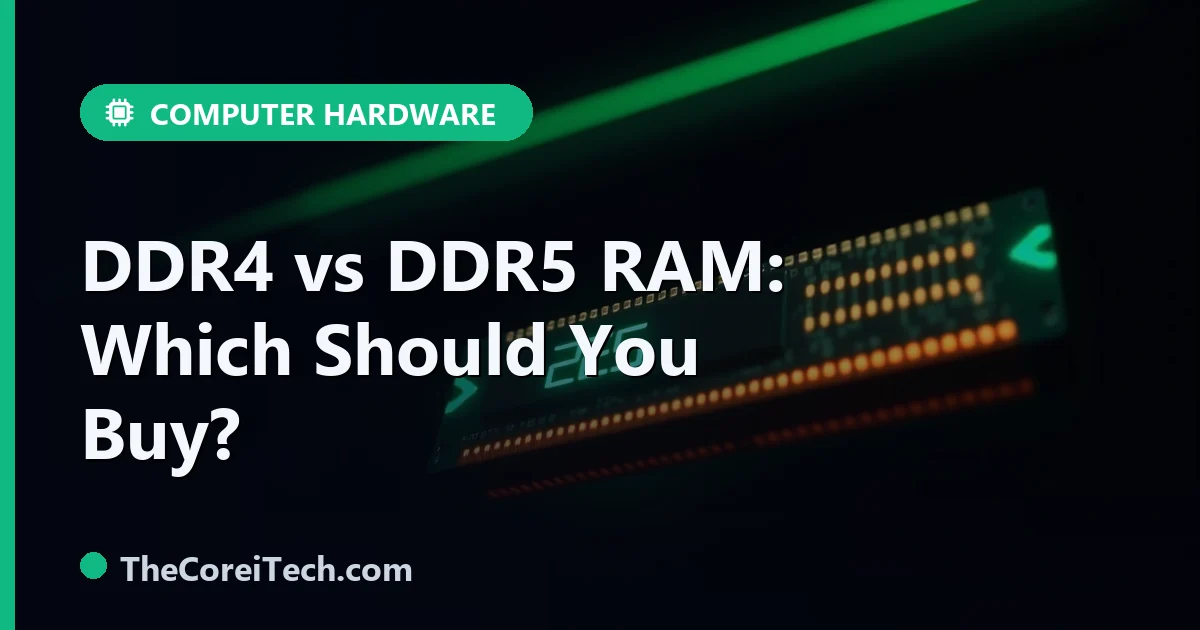 DDR4 vs DDR5 RAM: Speed, Latency & Value Compared