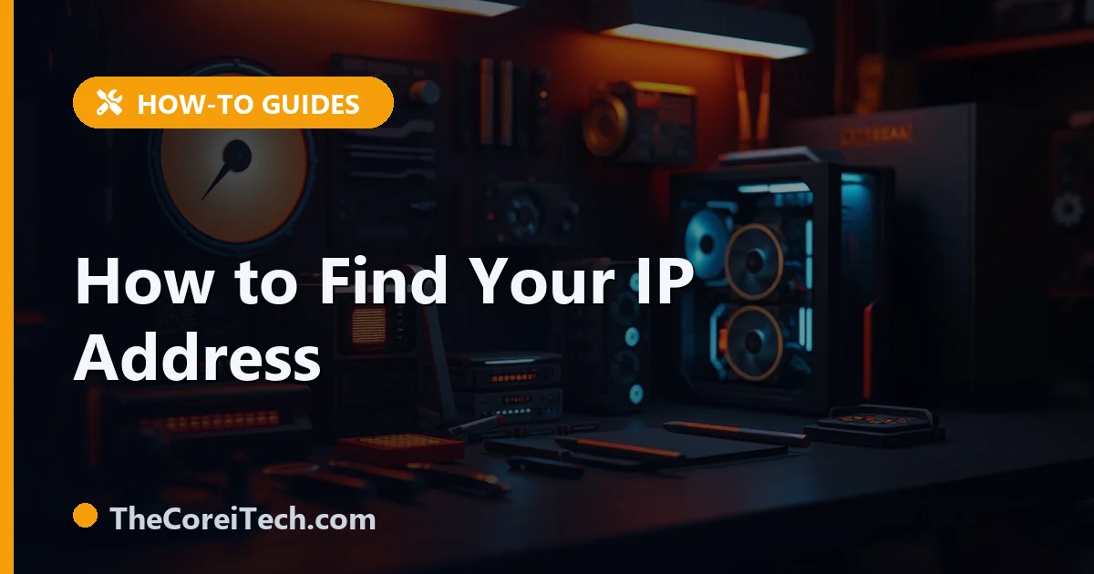 How to Find Your IP Address (Public and Private)