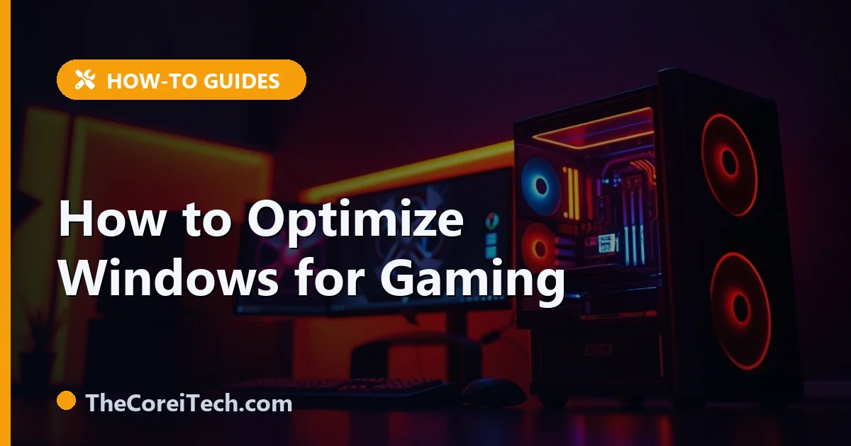 How to Optimize Windows 11 for Gaming: Full Guide